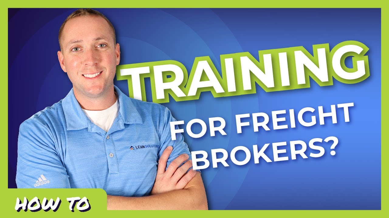 Freight Broker Training: Everything You Need to Know - Freight 360